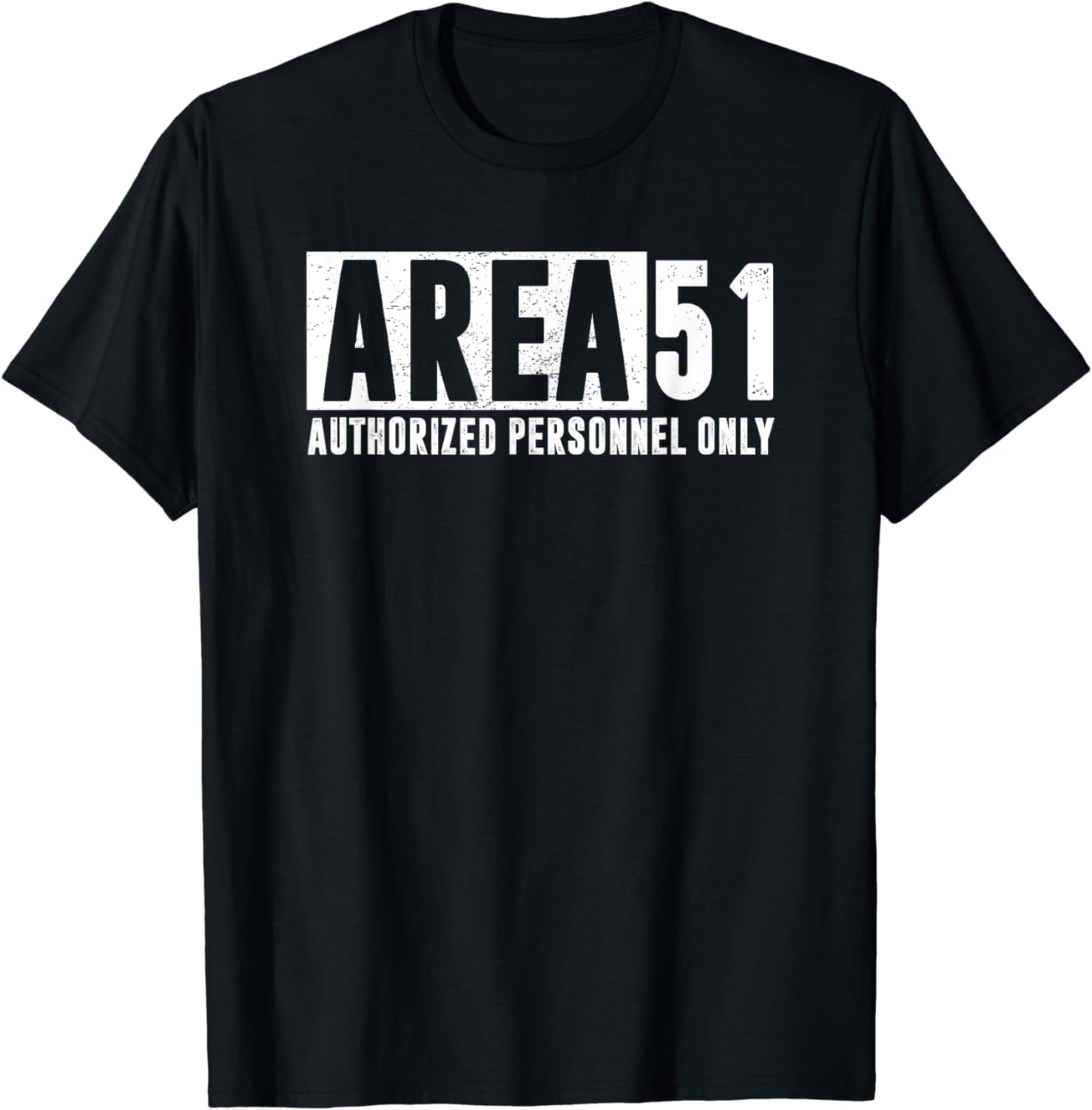 AREA 51 Authorized Personnel Only Funny UFO Alien Conspiracy T-Shirt ...