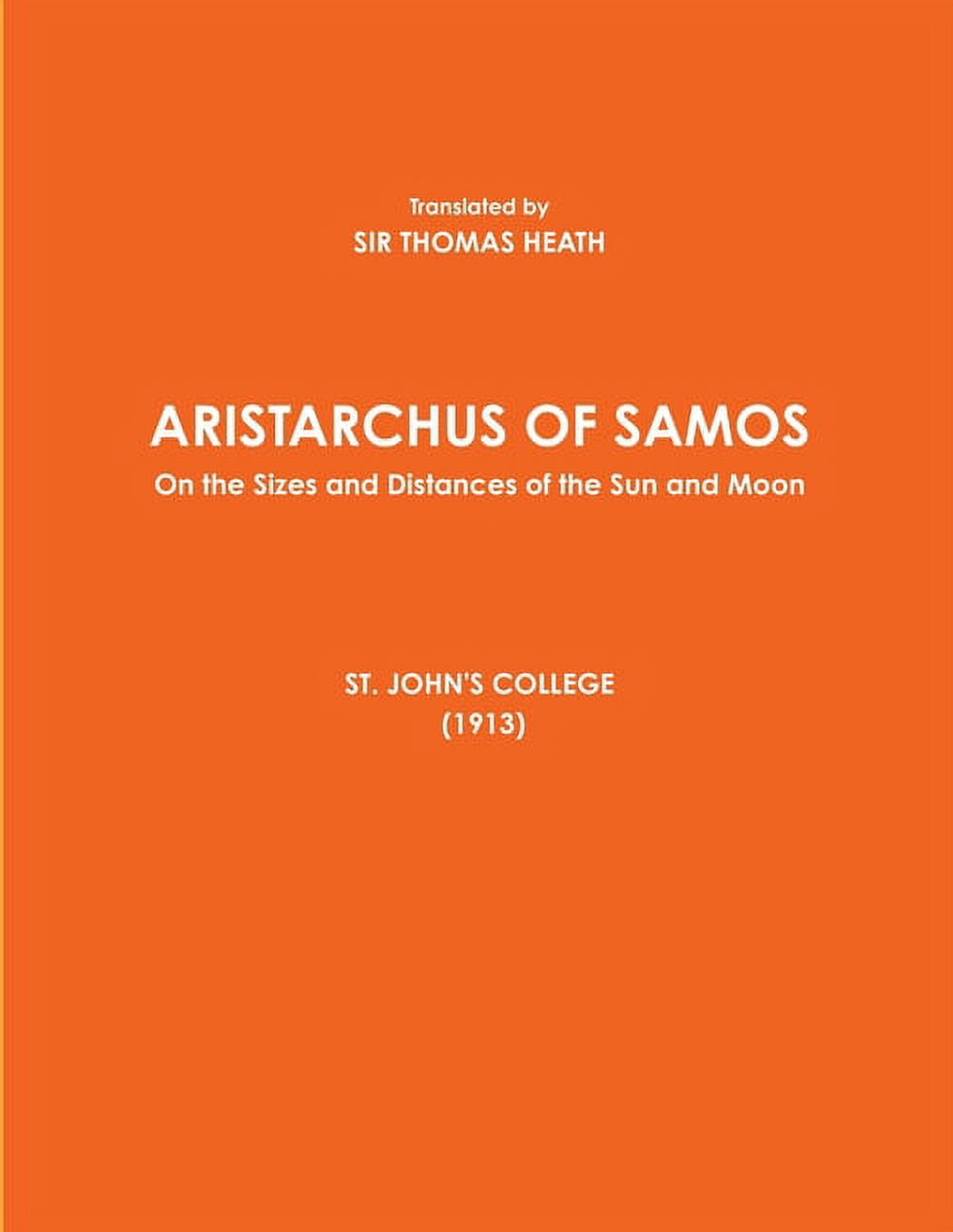 ARISTARCHUS OF SAMOS - On the Sizes and Distances of the Sun and Moon ...