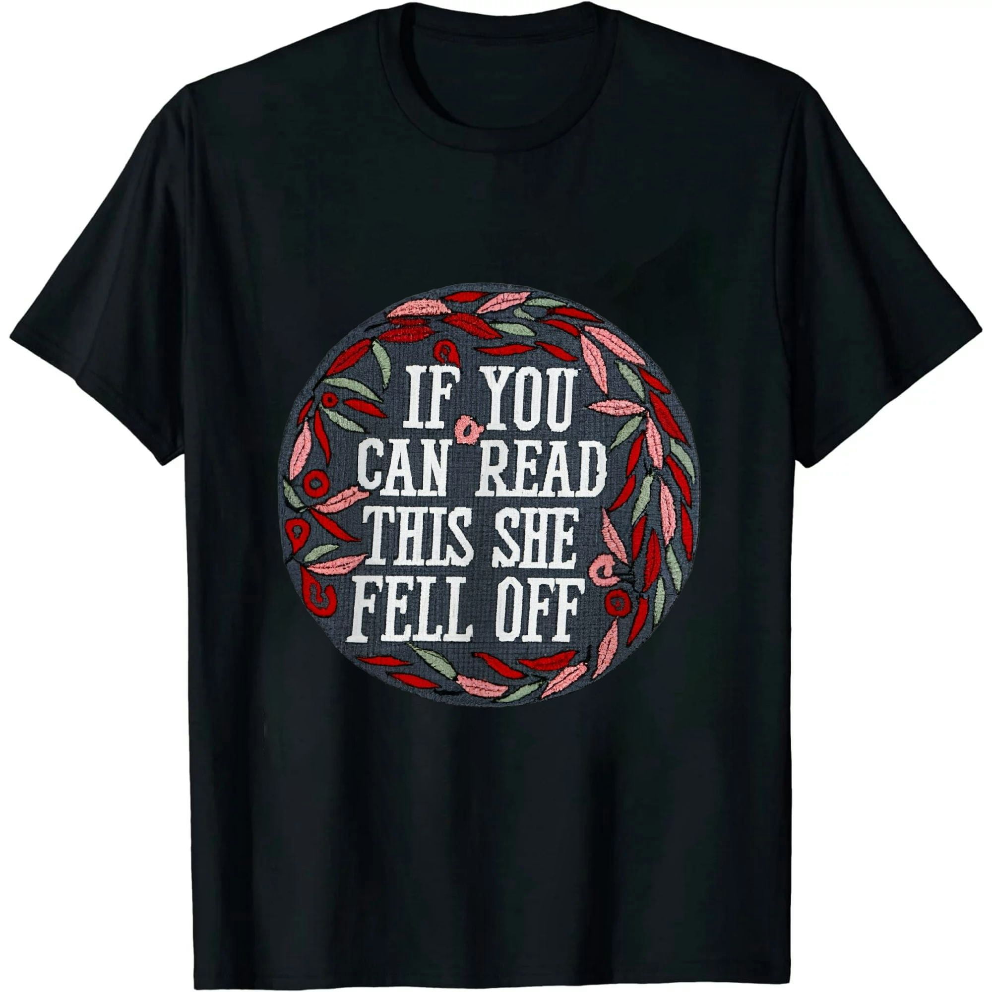 ARISTURING Funny If You Can Read This She Fell Off Biker Motorcycle T ...