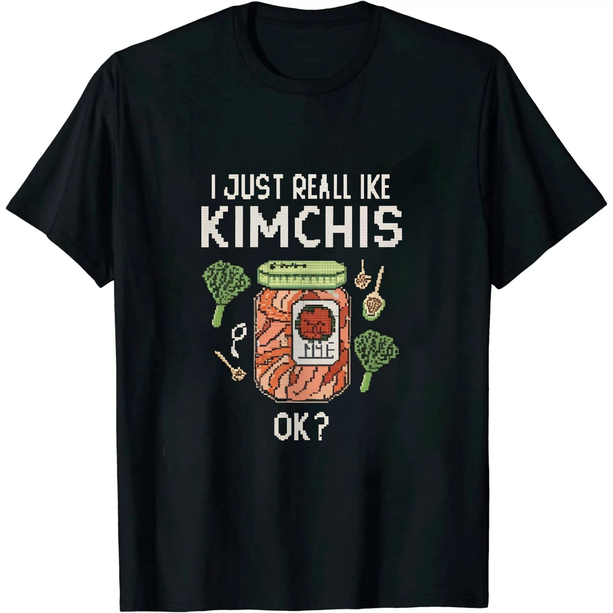 ARISTURING I Just Really Like Kimchis, Ok? Funny Kimchi T-Shirt ...