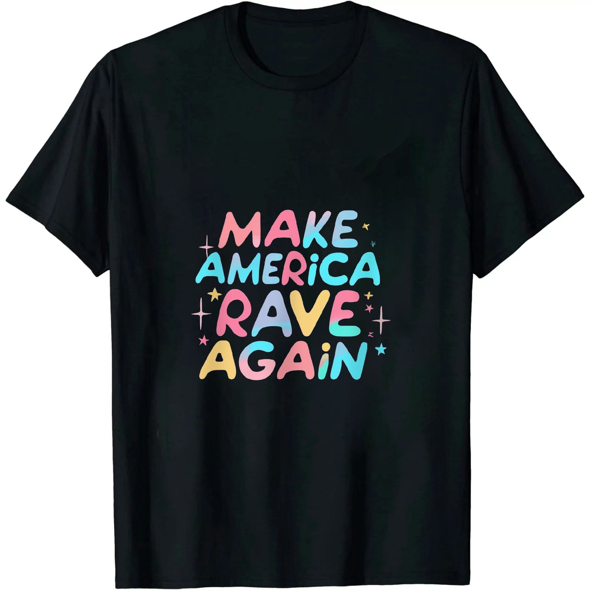ARISTURING Make America Rave Again T-Shirt - Funny EDM USA TShirt ...