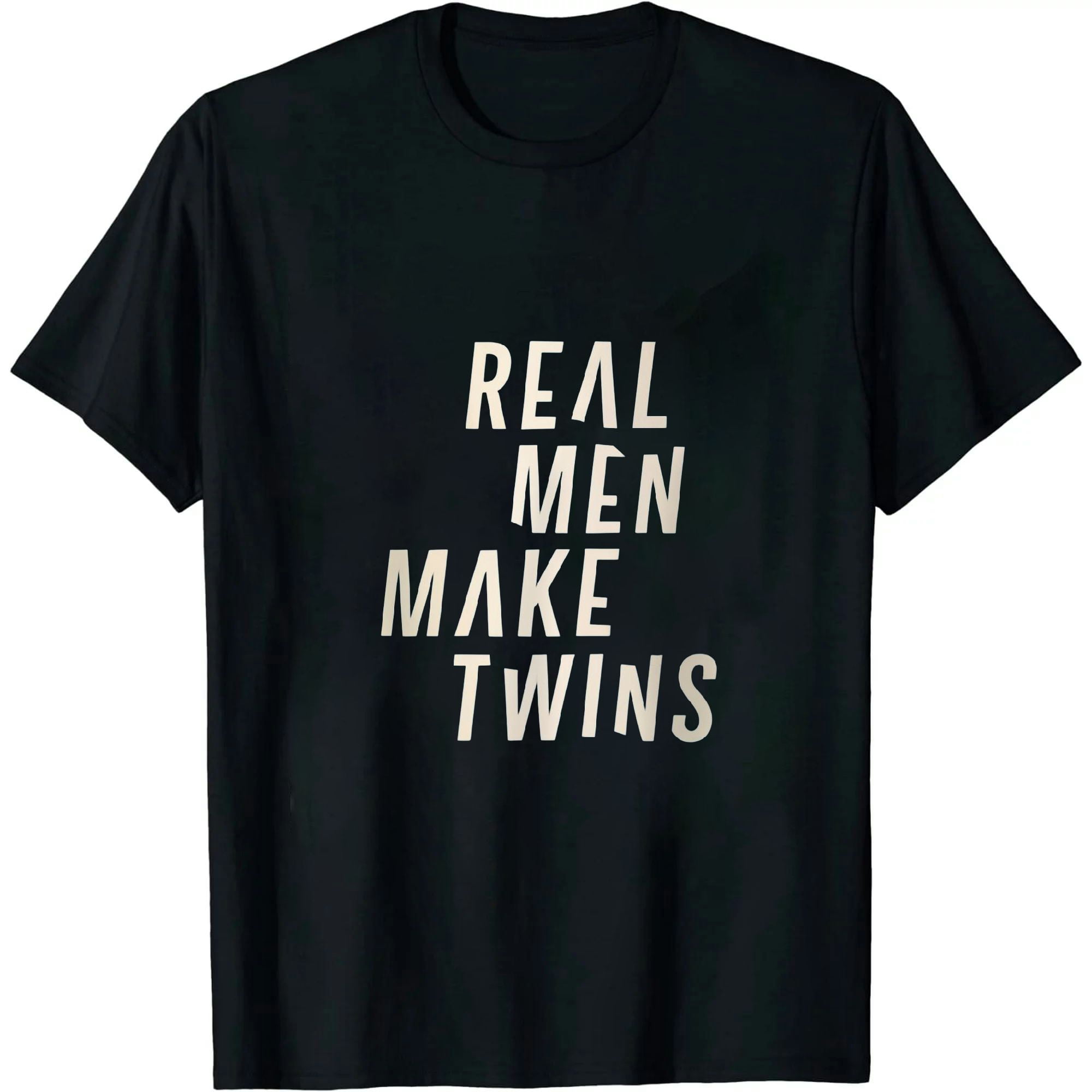 ARISTURING Real Men Make Twins - Father Of Twins Twin Dad T-Shirt ...