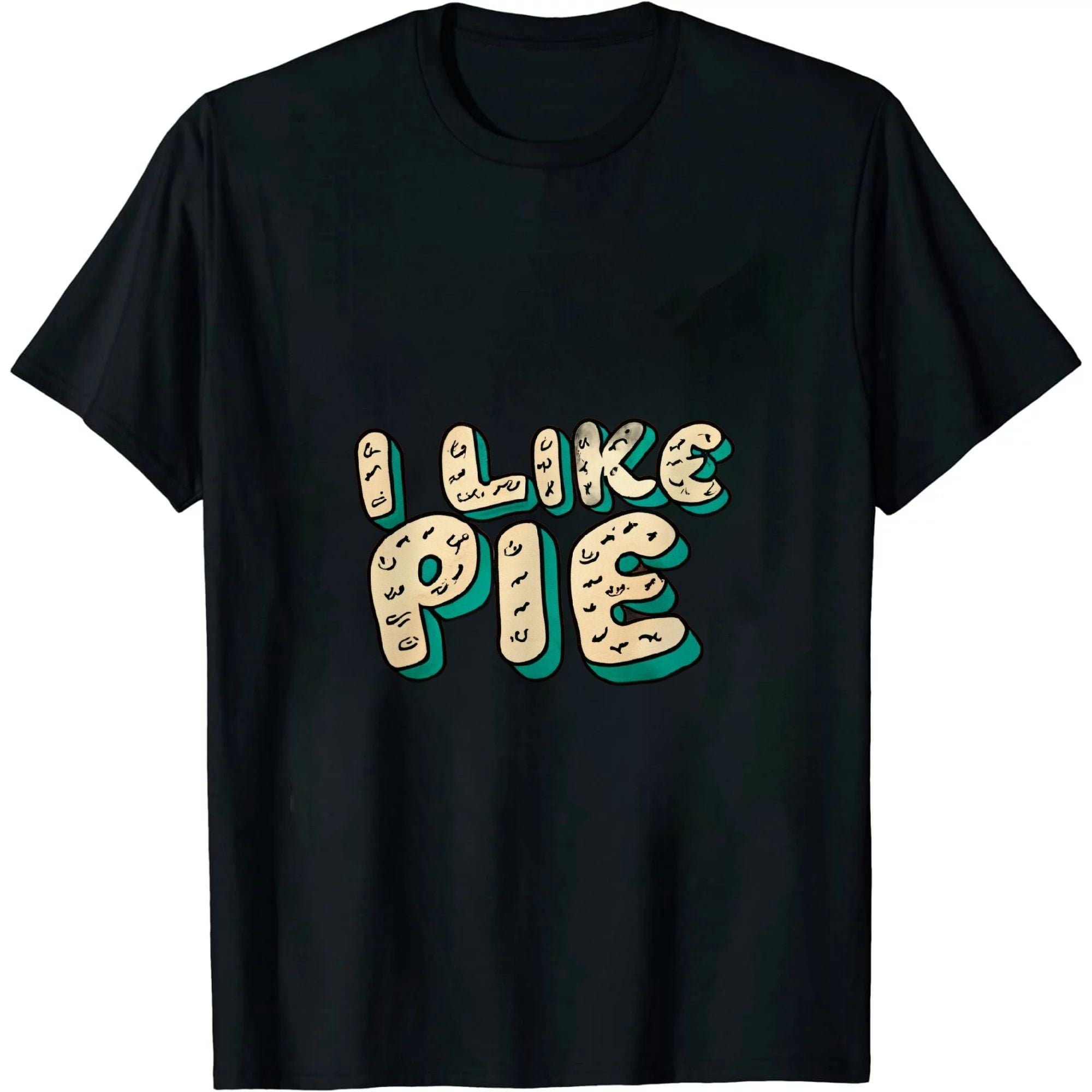 ARISTURING Sarcastic, I Like Pie, Funny, Joke, Family T-Shirt - Walmart.com