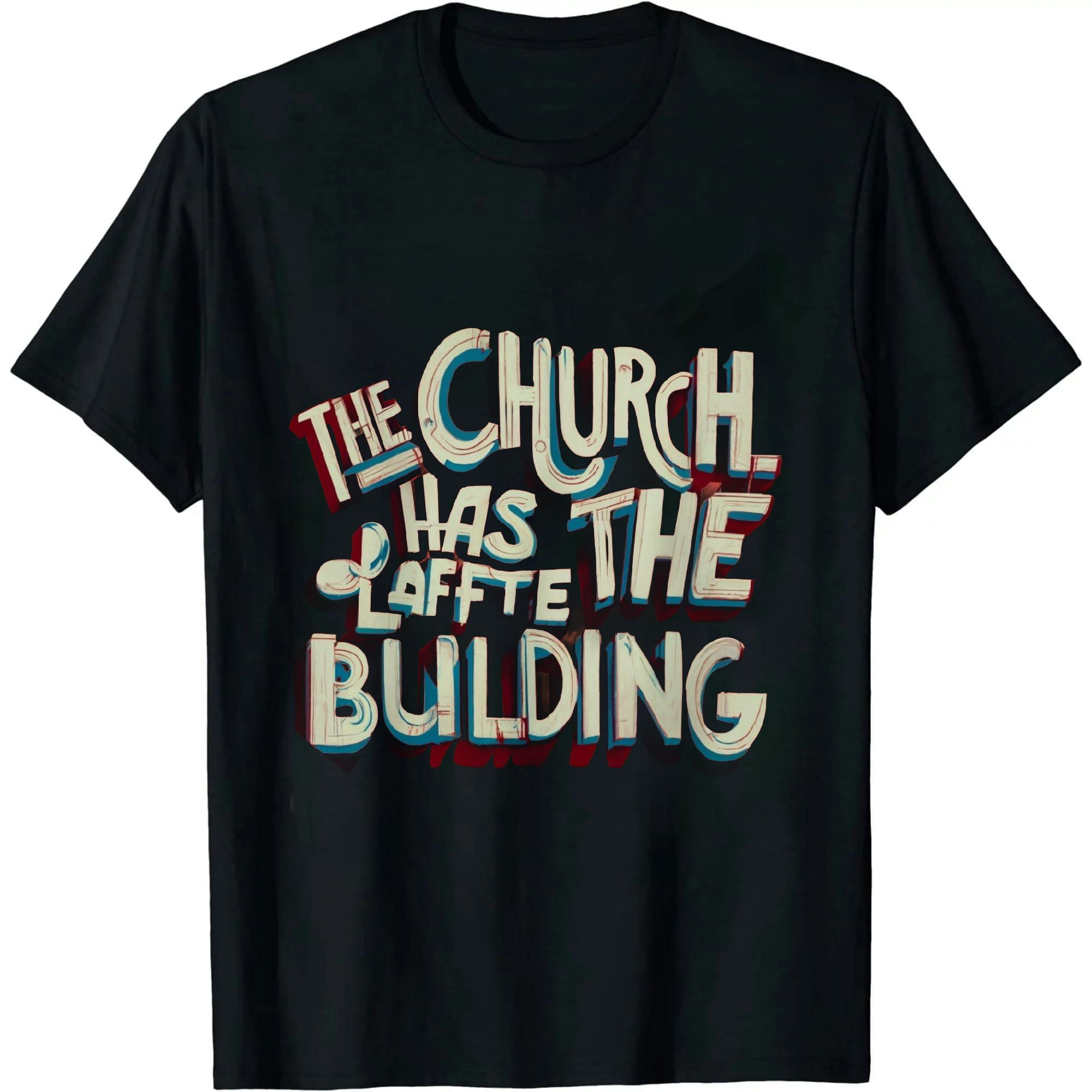 ARISTURING The Church Has Left The Building T-Shirt - Walmart.com
