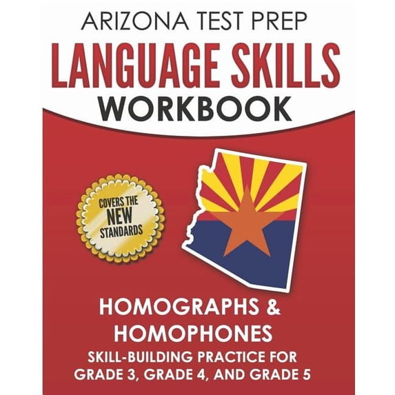 ARIZONA TEST PREP Language Skills Workbook Homographs & Homophones ...