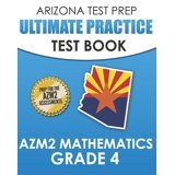 ARIZONA TEST PREP Ultimate Practice Test Book AzM2 Mathematics Grade 4 ...