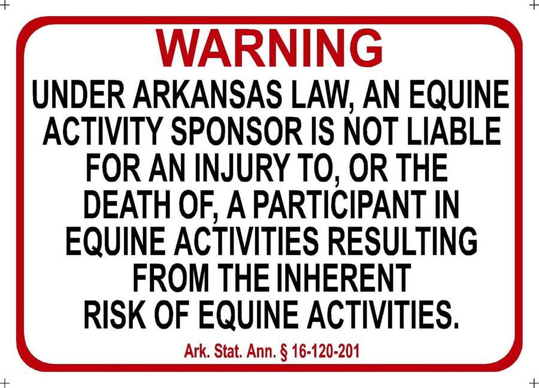ARKANSAS Equine Metal Aluminum Sign activity liability warning statute ...