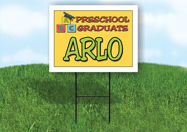 ARLO PRESCHOOL GRADUATE 18 in x 24 in Yard Sign Road Sign with Stand ...