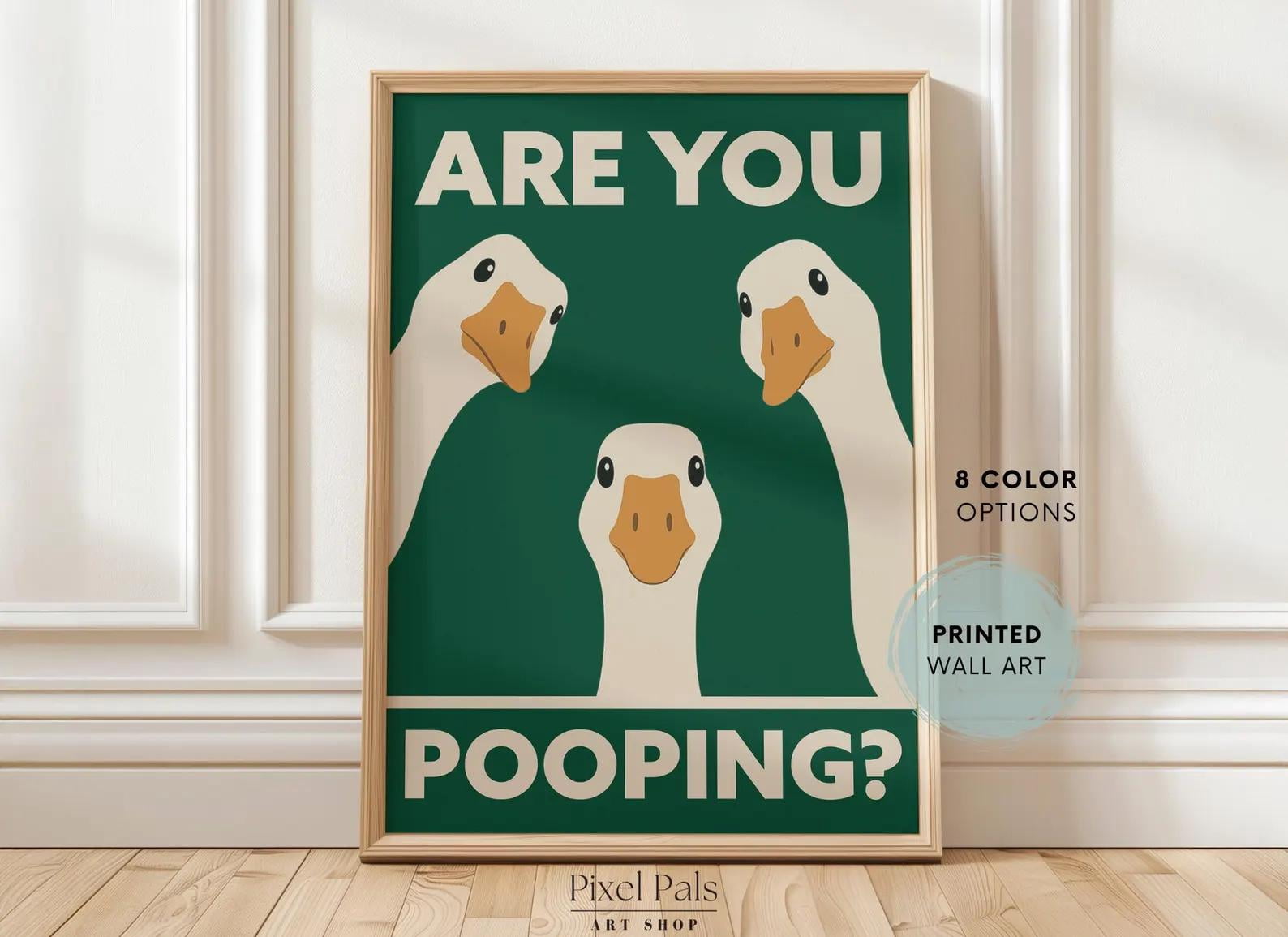 ARTVORA Funny Goose Bathroom Poster, Are You Pooping Wall Art Print ...