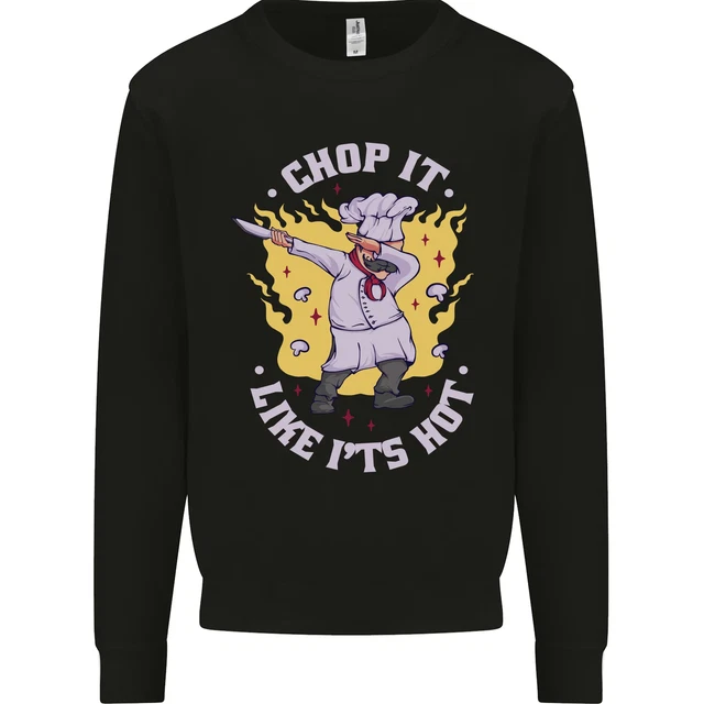 ARVY Chop It Like Its Hot Chef Cook BBQ Sweatshirt - Walmart.com