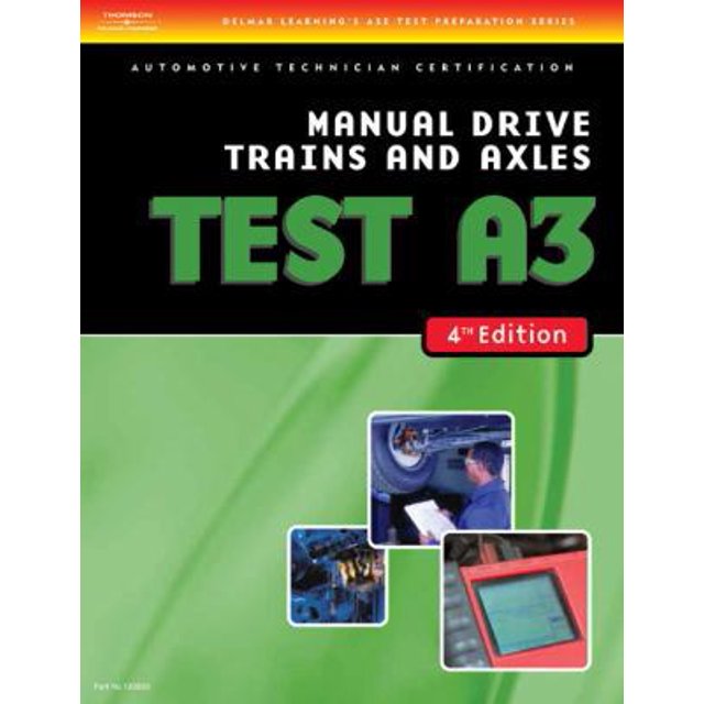 Pre-Owned ASE Test Preparation- A3 Manual Drive Trains and Axles ...