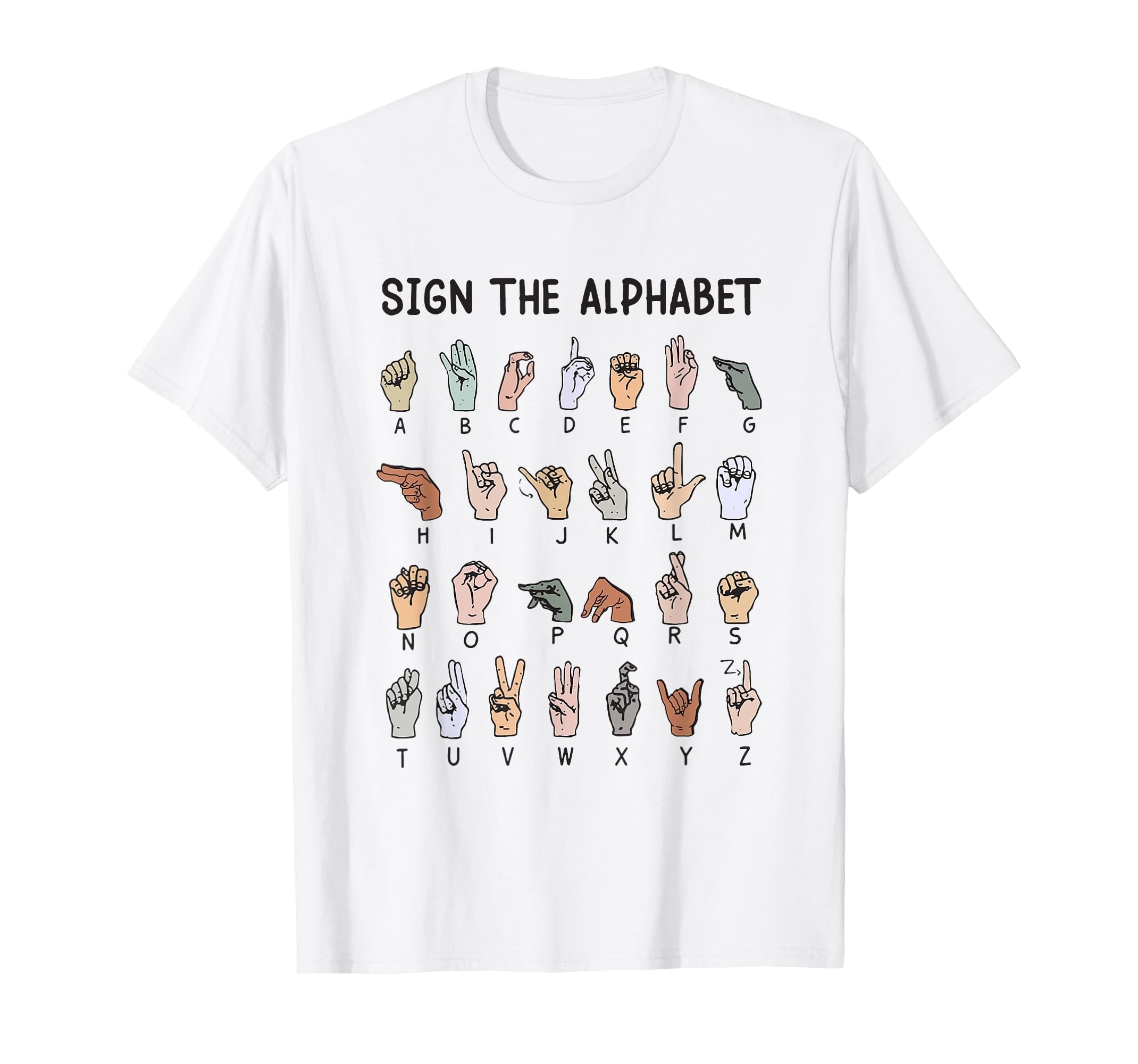 ASL American Sign Language, Alphabet Inclusive Sign ABCs T-Shirt ... ASL American Sign Language, Alphabet Inclusive Sign ABCs T-Shirt ...