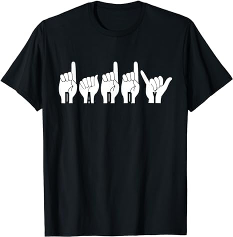 ASL American Sign Language Daddy T-Shirt - Walmart.com