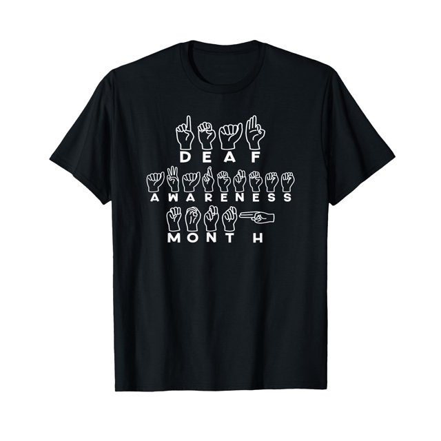 ASL American Sign Language - Deaf Awareness Month T-Shirt - Walmart.com