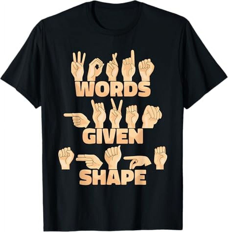 ASL American Sign Language Words given shape T-Shirt - Walmart.com