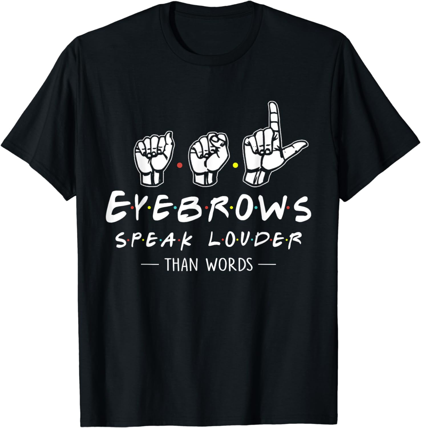ASL Eyebrows Speak Louder Than Words American Sign Language Funny ...