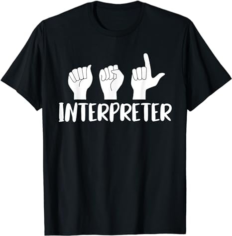 ASL Interpreter American Sign Language T-Shirt - Walmart.com
