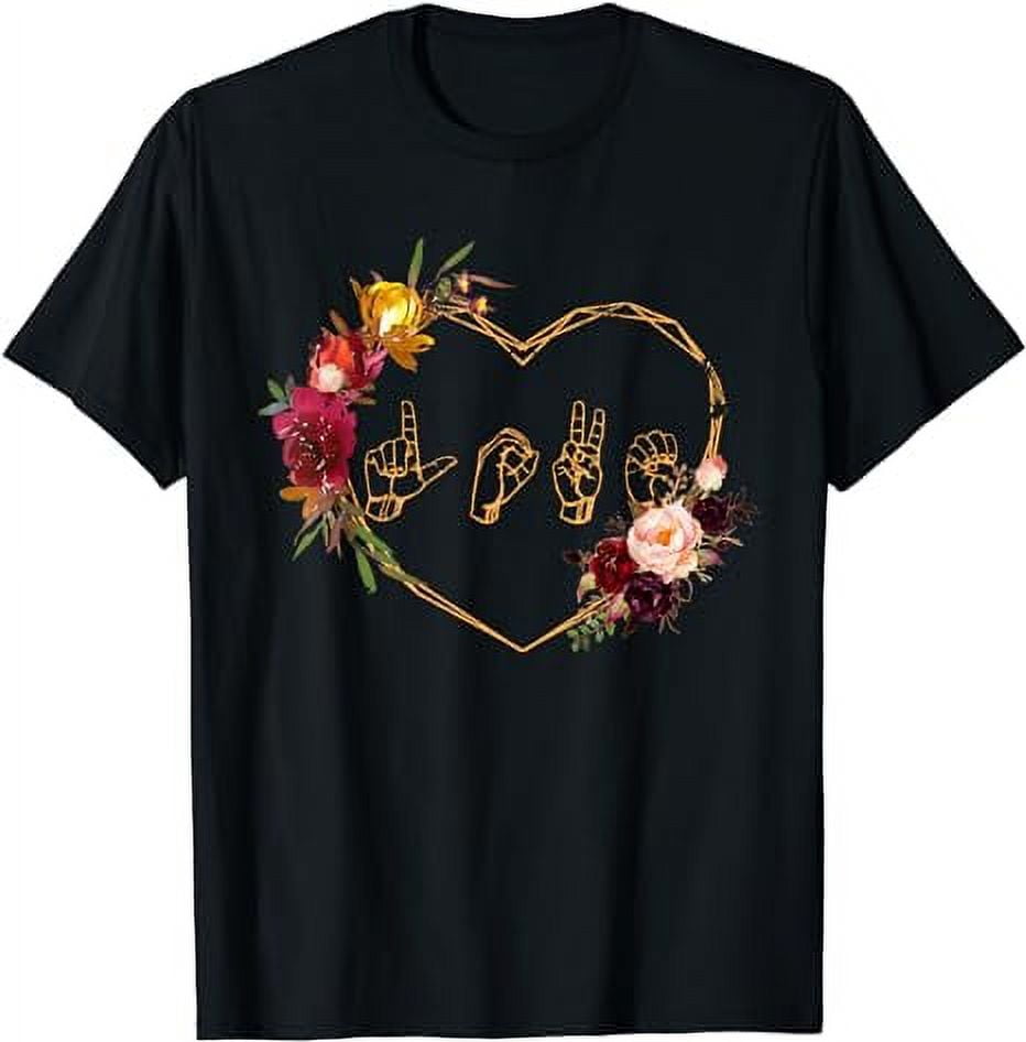 ASL Love American Sign Language Deaf Awareness Floral T-Shirt - Walmart.com