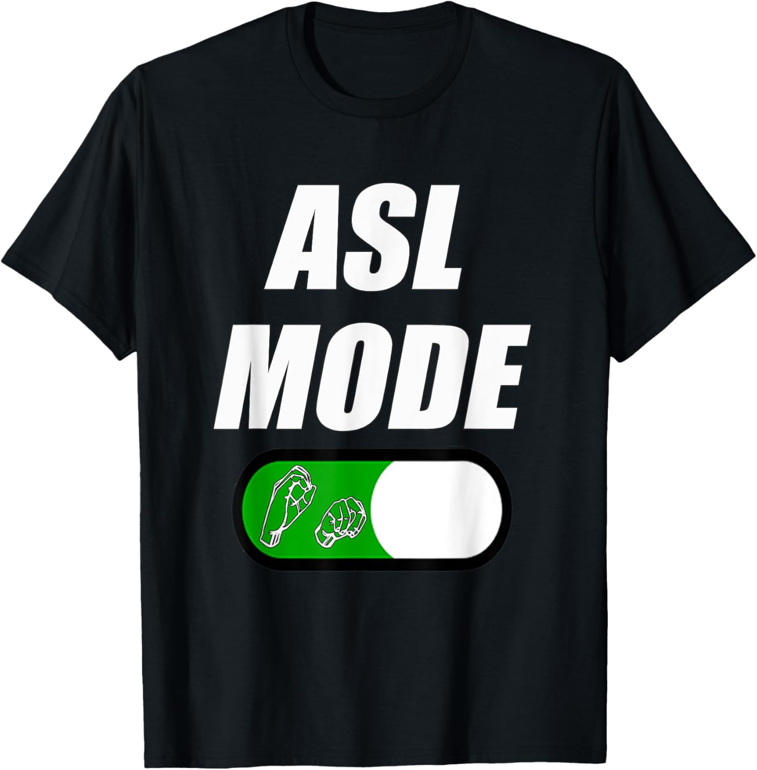 ASL Mode On American Sign Language Gift For Deaf People Funny Creative ...