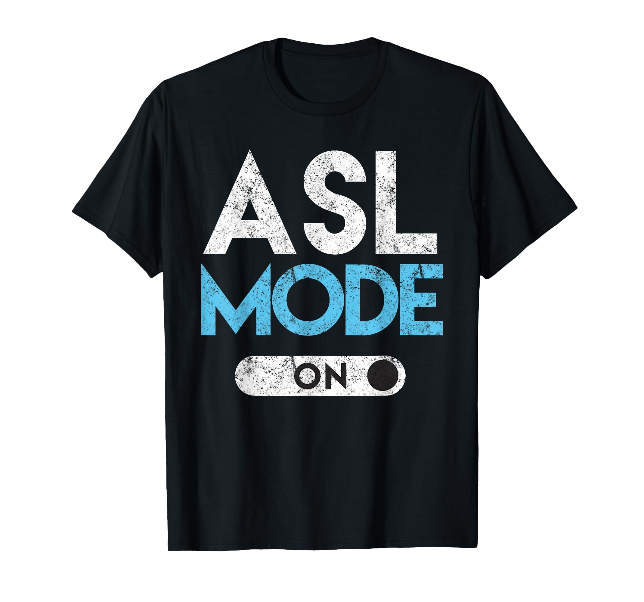 ASL Mode On Vintage American Sign Language ASL Interpreter T-Shirt ...