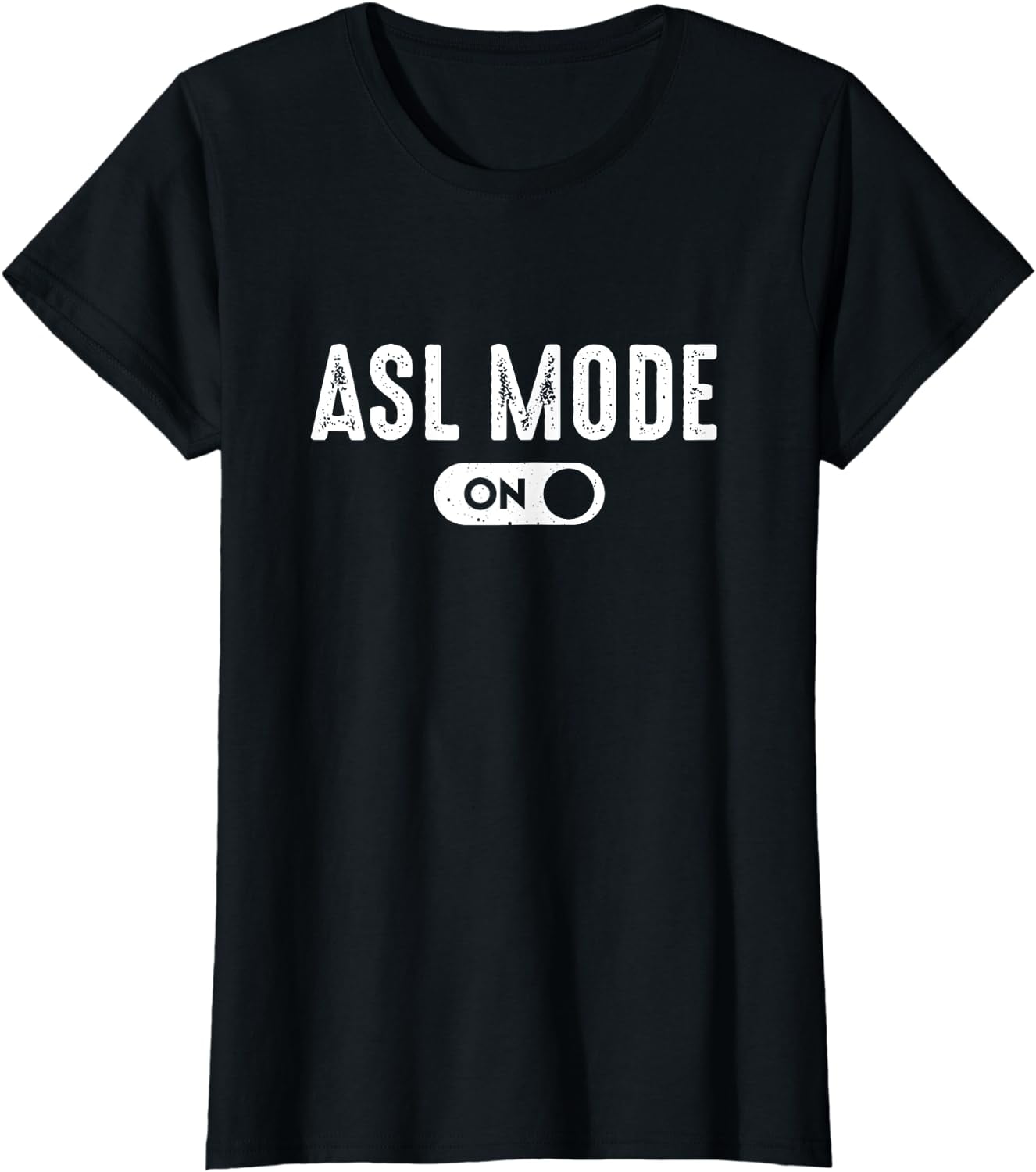 ASL Mode - Sign Language Gift Deaf Gift ASL Teacher Gift T-Shirt ...
