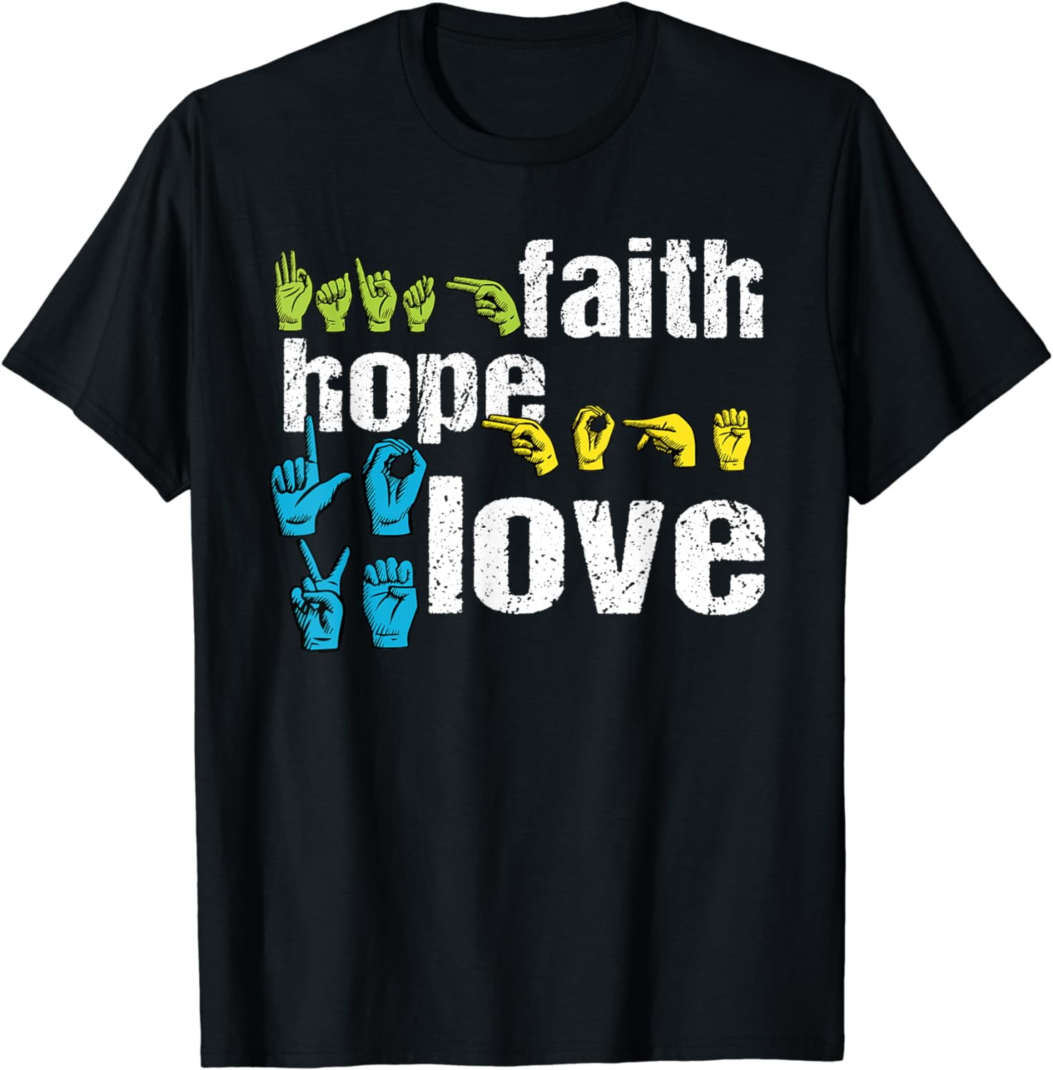 ASL Shirt: Faith Hope Love Colorful American Sign Language T-Shirt ...