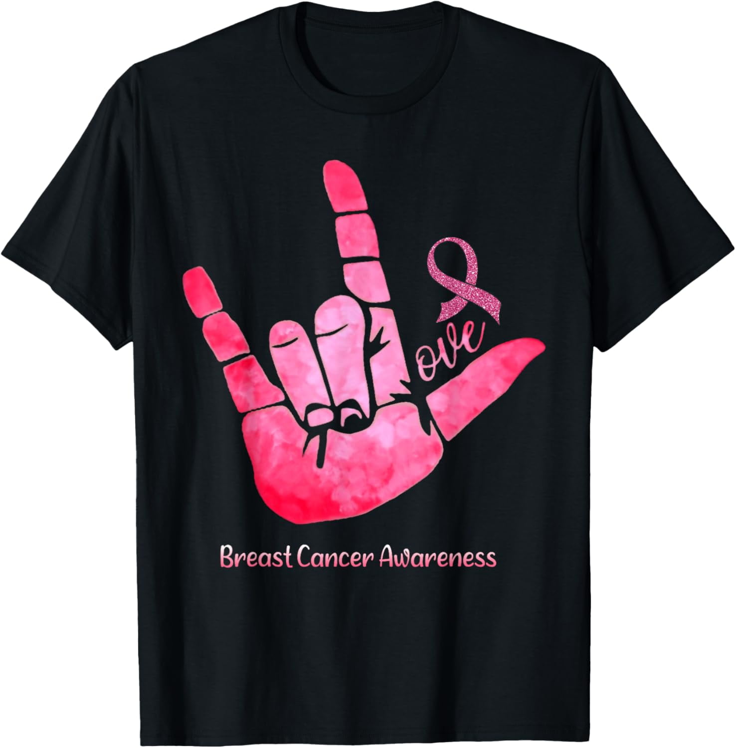 ASL Sign Love Breast Cancer Awareness Pink Ribbon Warriors T-Shirt ...
