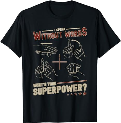 ASL Superpower American Sign Language Apparel Deaf T-Shirt - Walmart.com