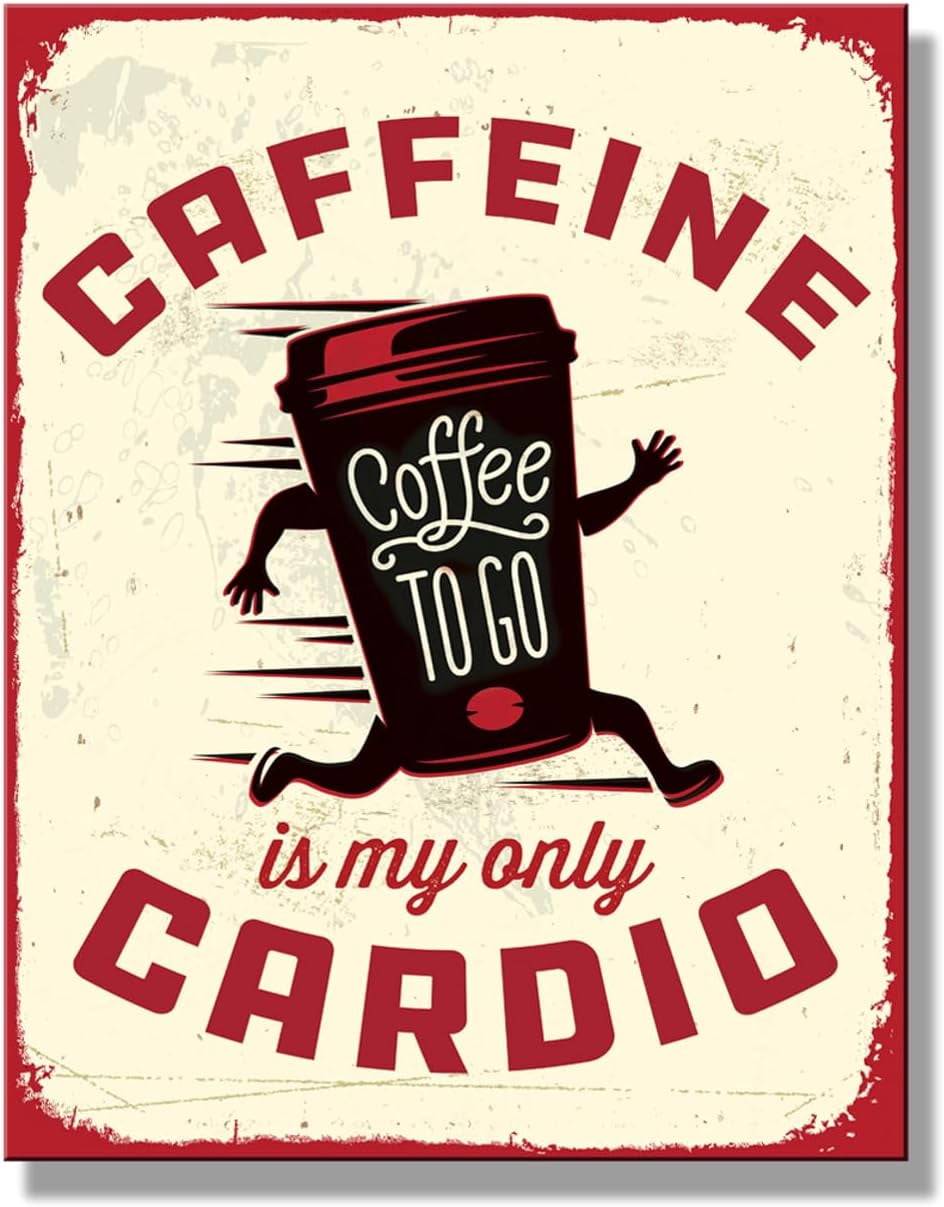 ASPORIC Caffeine Is My Only Cardio Tin Sign - Funny Signs - Nostalgic ...