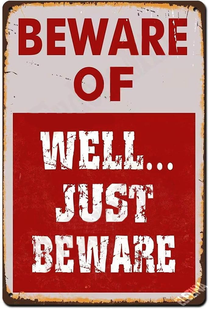 ASPORIC Metal Tin Signs Vintage Sign Beware of Well Just Beware Wall ...