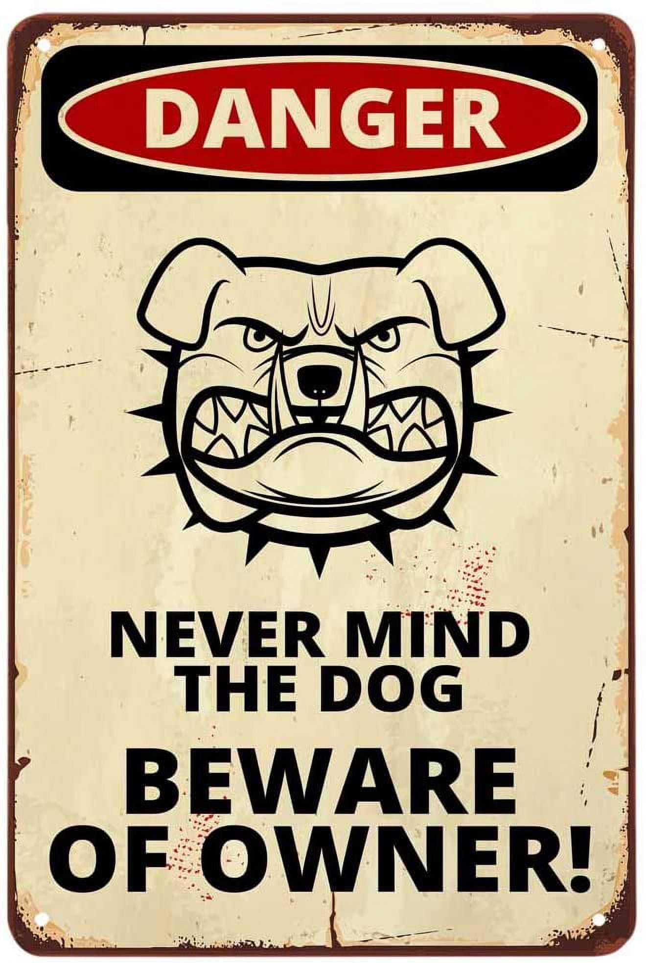 ASPORIC Never Mind The Dog Beware of Owner Danger Warning Tin Sign ...
