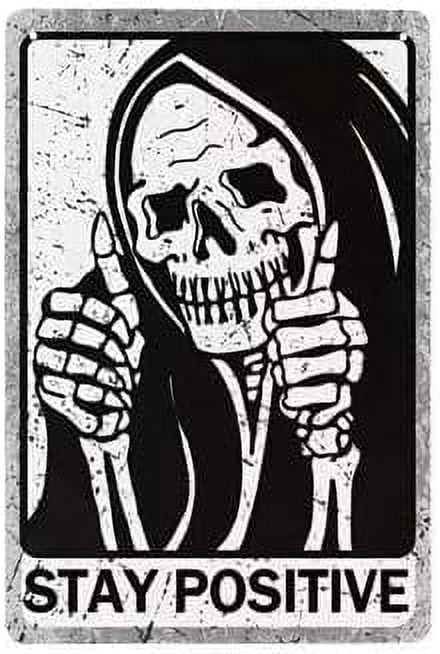 ASPORIC Stay Positive - 8"x12" Funny Skull Tin Sign Gothic Room Decor ...