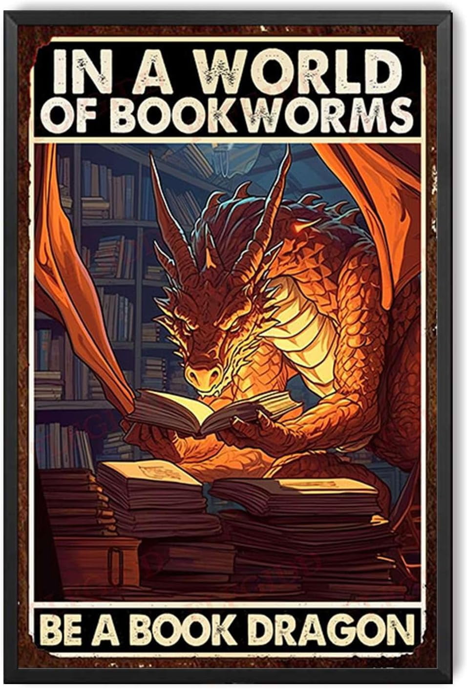 ASPORIC Tin Metal Sign In a world full of bookworms be a book dragon ...