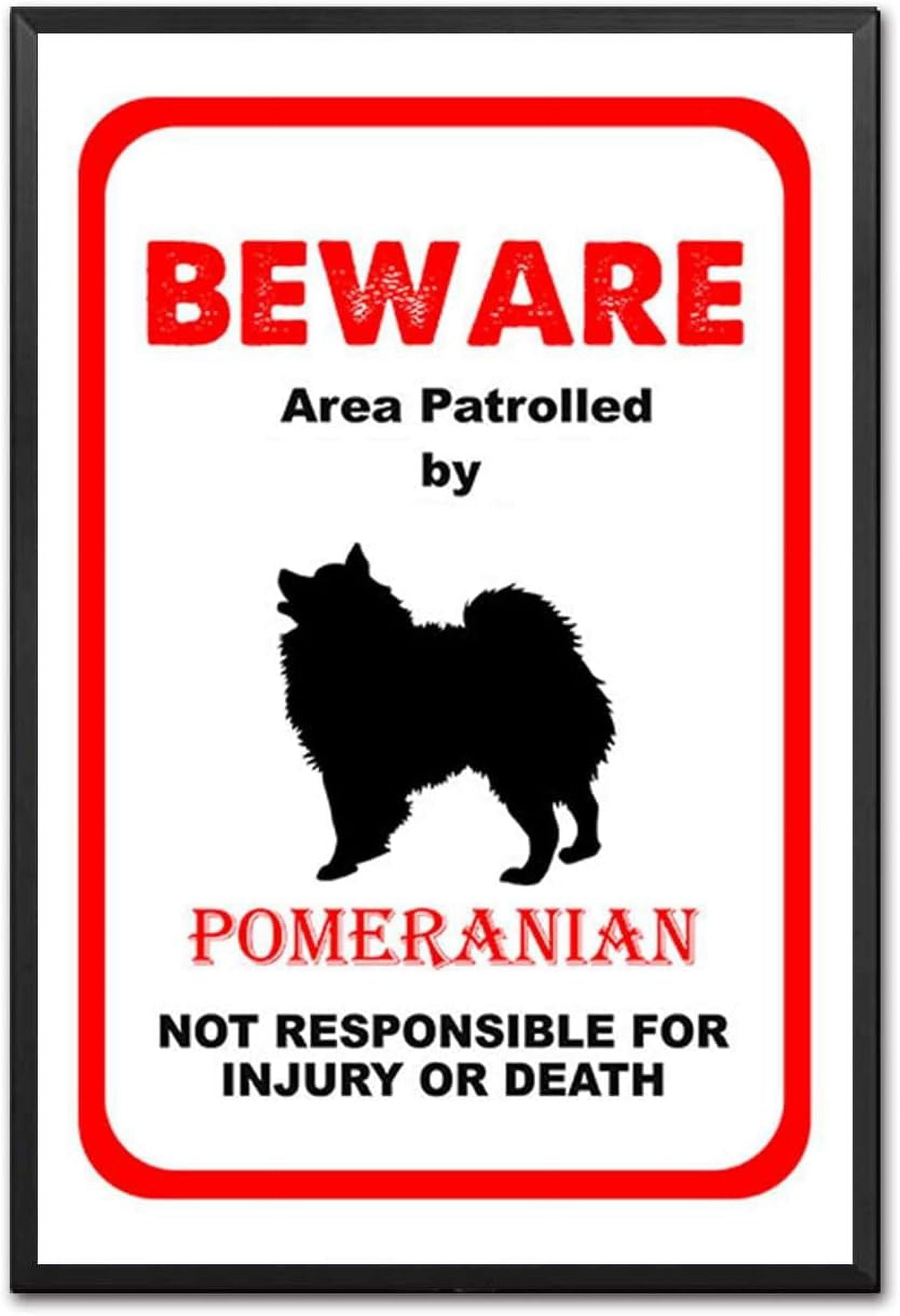 ASPORIC Tin Sign Beware Area Patrolled by Pomeranian Dog Notice Safety ...