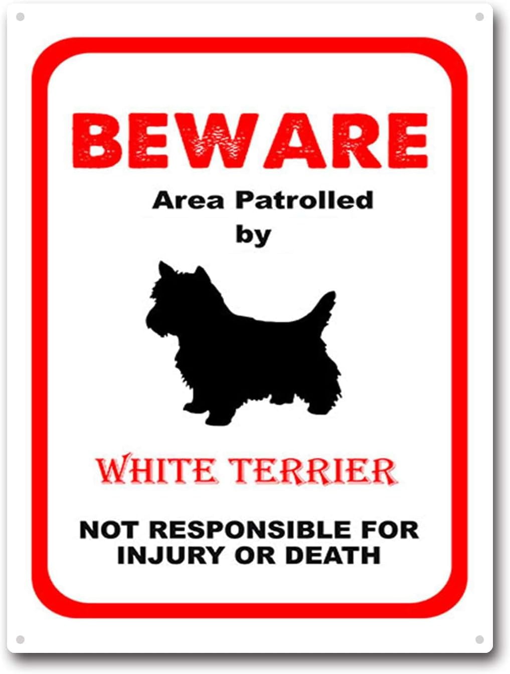 ASPORIC Tin Sign Beware Area Patrolled by White Terrier Dog Notice ...