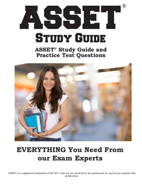 ASSET(R) Study Guide: ASSET(R) Exam Study Guide and Practice Test ...