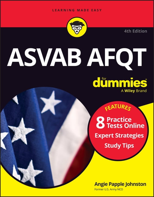 ASVAB Afqt for Dummies: Book + 8 Practice Tests Online, (Paperback ...
