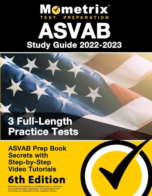 ASVAB Study Guide 2022-2023 - ASVAB Prep Book Secrets, 3 Full-Length ...