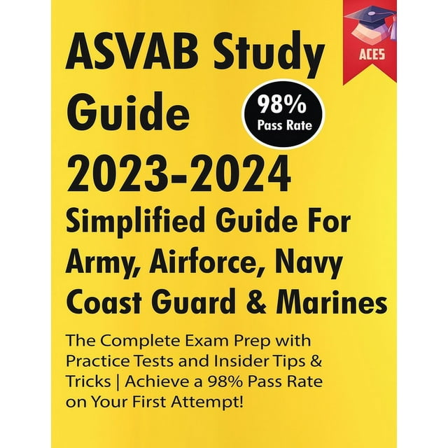 ASVAB Study Guide 2023-2024: Simplified Guide For Army, Airforce, Navy ...