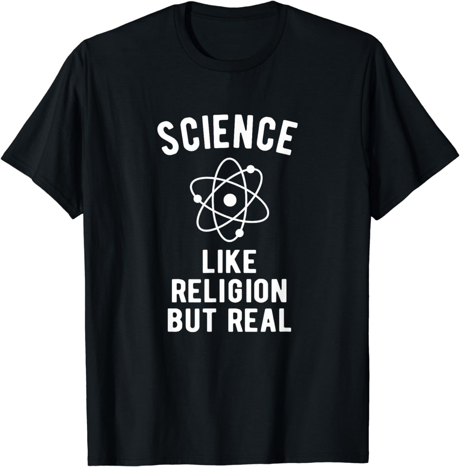 ATHEIST Science - like Religion but real T-Shirt - Walmart.com