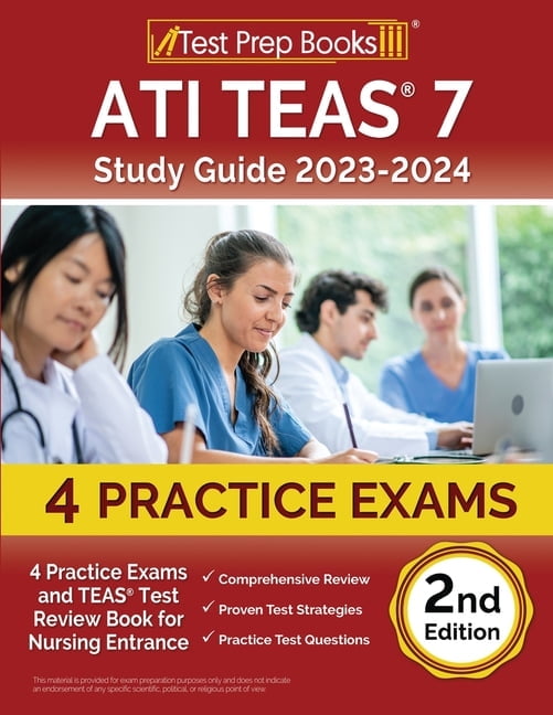 ATI TEAS 7 Study Guide 2023-2024: 4 Practice Exams and TEAS Test Review ...