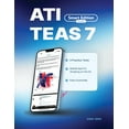 ATI TEAS 7 Study Guide: Smart Edition Academy TEAS 7 Prep Book with 3 ...