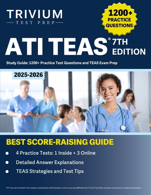 ATI TEAS 7th Edition 2025-2026 Study Guide: 1200+ Practice Test ...