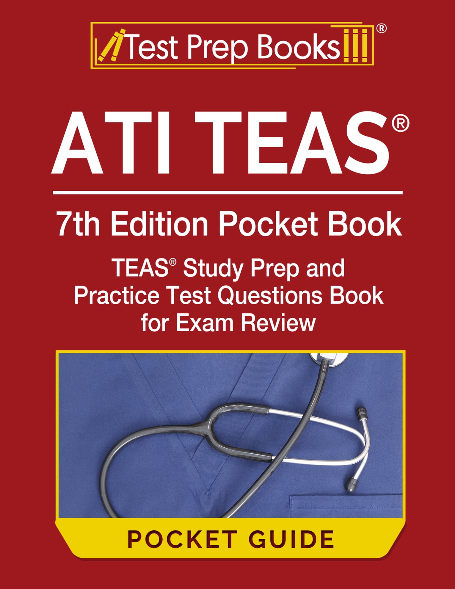 ATI TEAS 7th Edition Pocket Guide: TEAS Study Prep and Practice Test ... ATI TEAS 7th Edition Pocket Guide: TEAS Study Prep and Practice Test ...
