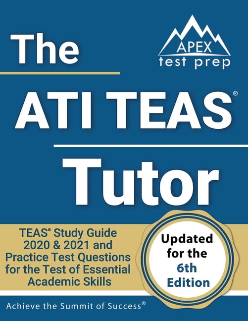 The ATI TEAS Tutor : TEAS Study Guide 2020 & 2021 and Practice Test ...