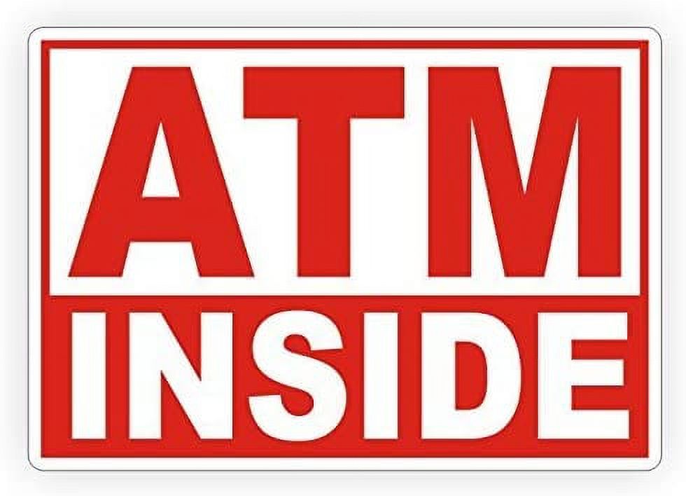 ATM Inside 5x7 Vinyl Sticker / Decal / Label ATM Machine Weatherproof ...