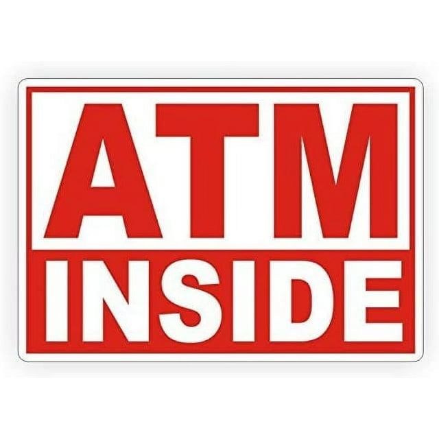 ATM Inside 5x7 Vinyl Sticker / Decal / Label ATM Machine Weatherproof ...