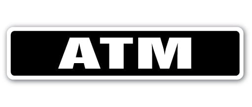 ATM Street Sign Decal bank feature money cash deposit | Indoor/Outdoor ...