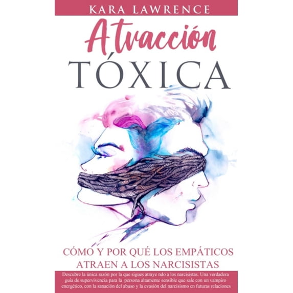 RecuperaciÃ³n de EmpÃ¡ticos Y Narcisistas ATRACCIÃ N TÃ XICA - CÃ³mo y ...