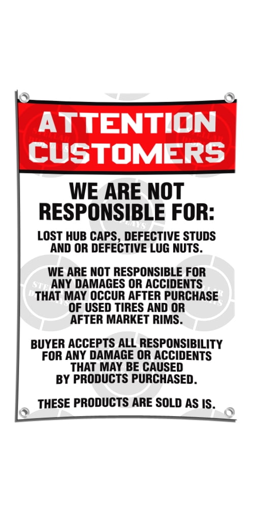 ATTENTION CUSTOMERS Disclaimer Banner (18" X 24") New Sign Tire Wheel ...